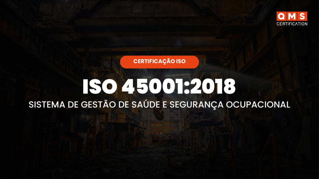 Certificação ISO 45001:2018 | QMS Brasil